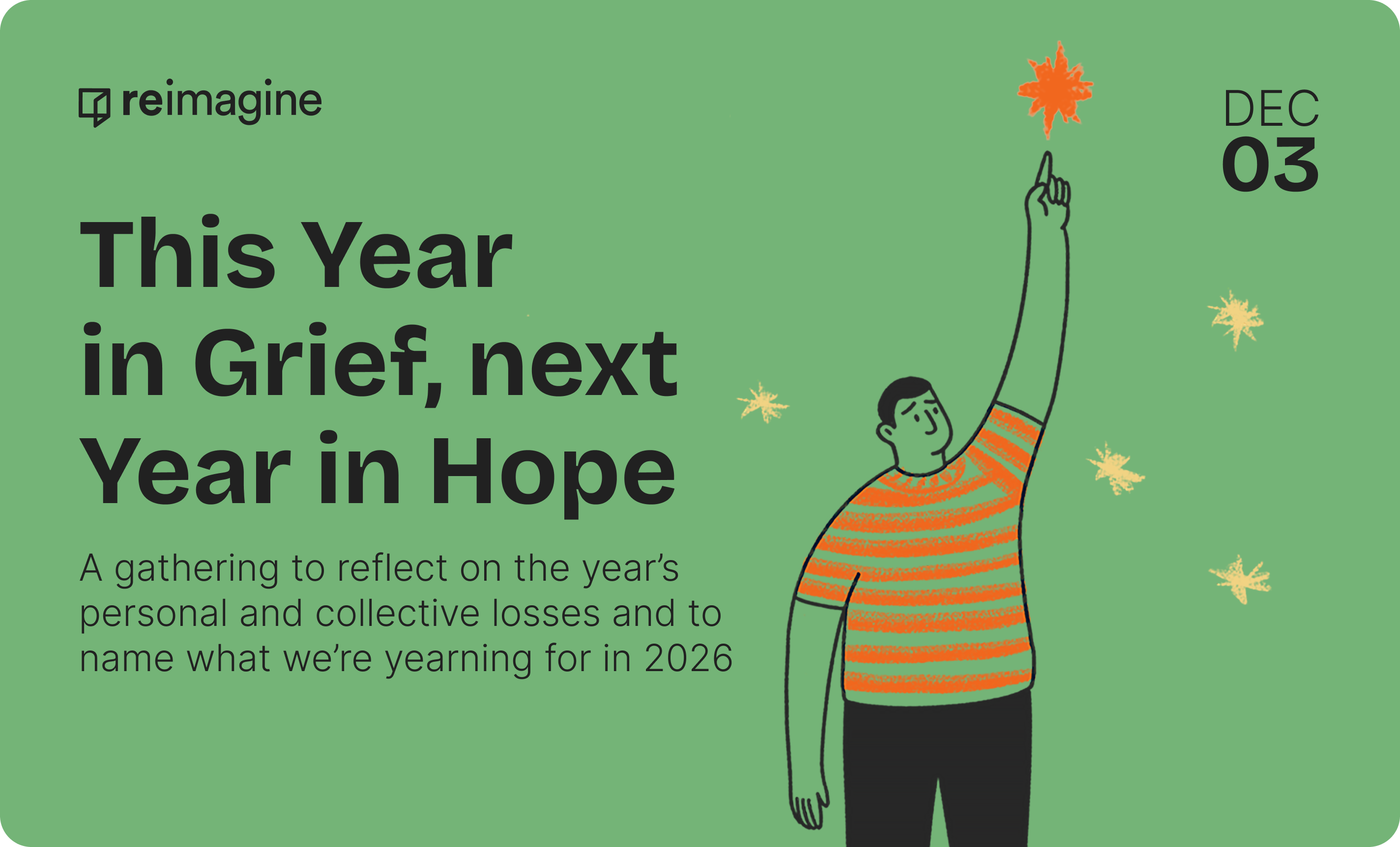 Reimagine | This Year in Grief, Next Year in Hope | 12.03.2025